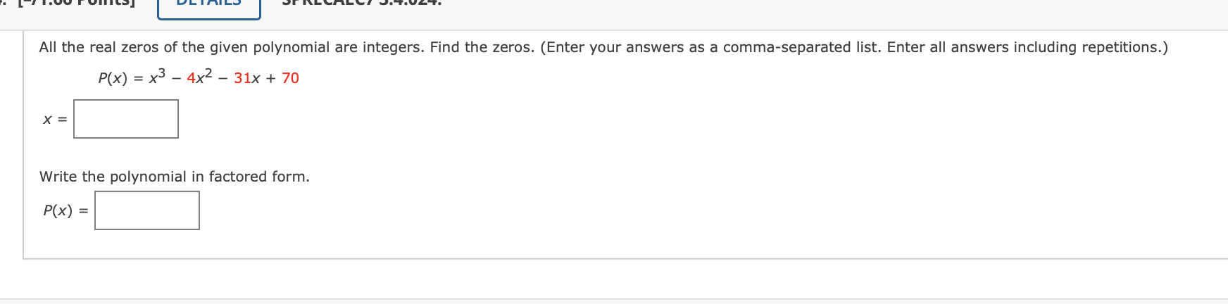 Solved All the real zeros of the given polynomial are | Chegg.com