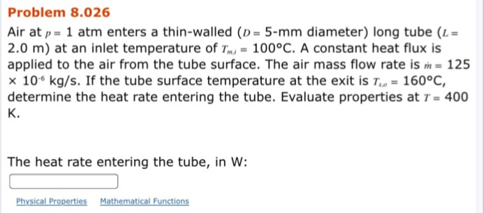 Solved Problem 8.026 Air at p= 1 atm enters a thin-walled (D | Chegg.com