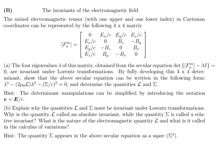 (B) The invariants of the electromagnetic field The | Chegg.com