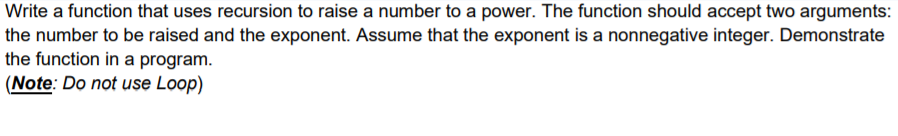 Solved Write a function that uses recursion to raise a | Chegg.com