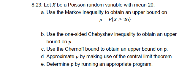 Solved 8.23. Let X be a Poisson random variable with mean 20 | Chegg.com