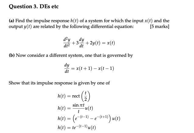 Solved Question 3. DEs etc (a) Find the impulse response | Chegg.com