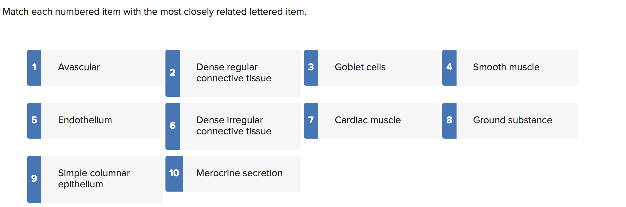 Solved Match each numbered item with the most closely | Chegg.com Solved Match each numbered item with the most closely | Chegg.com