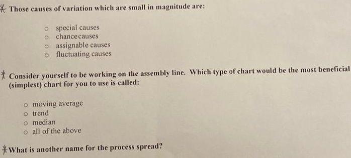Solved * Those causes of variation which are small in | Chegg.com