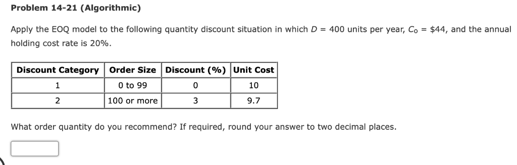 Solved Problem 14-21 (Algorithmic) Apply the EOQ model to | Chegg.com