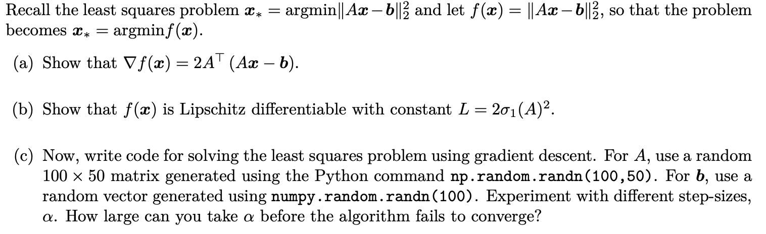 Solved = Recall the least squares problem Xx = argmin|| Ax – | Chegg.com