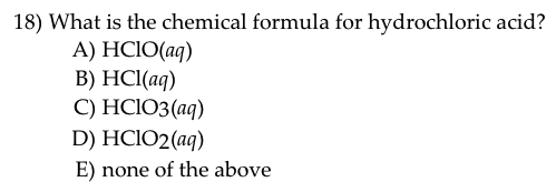 Solved 18) What is the chemical formula for hydrochloric | Chegg.com