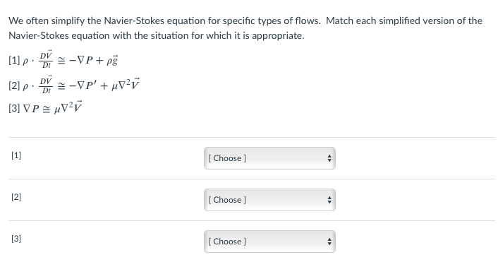 Solved We often simplify the Navier-Stokes equation for | Chegg.com