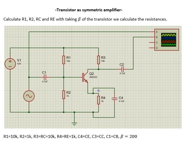 Solved -Transistor as symmetric amplifier- Calculate R1, R2, | Chegg.com
