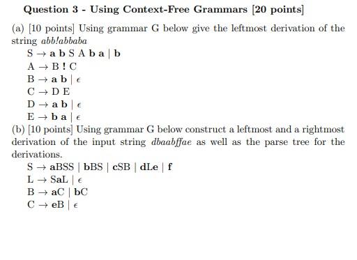 Solved Question 3 - Using Context-Free Grammars (20 points) | Chegg.com