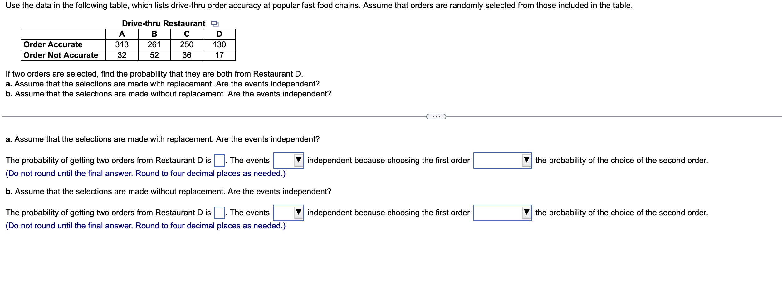 Solved Drop down options are: Are, Are not Second drop down | Chegg.com