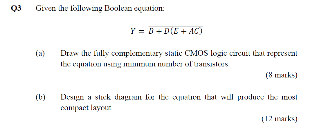 Solved Q3 Given the following Boolean equation: Y = B +D(E + | Chegg.com