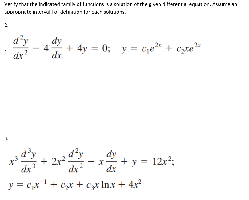 Solved Verify that the indicated family of functions is a | Chegg.com