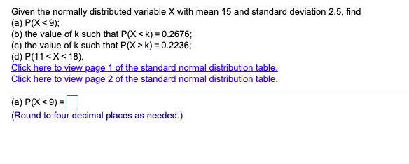 Solved Given the normally distributed variable X with mean | Chegg.com