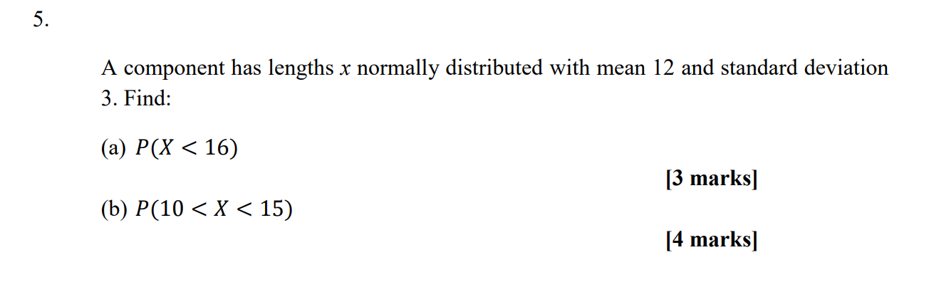 Solved 5. A component has lengths x normally distributed | Chegg.com