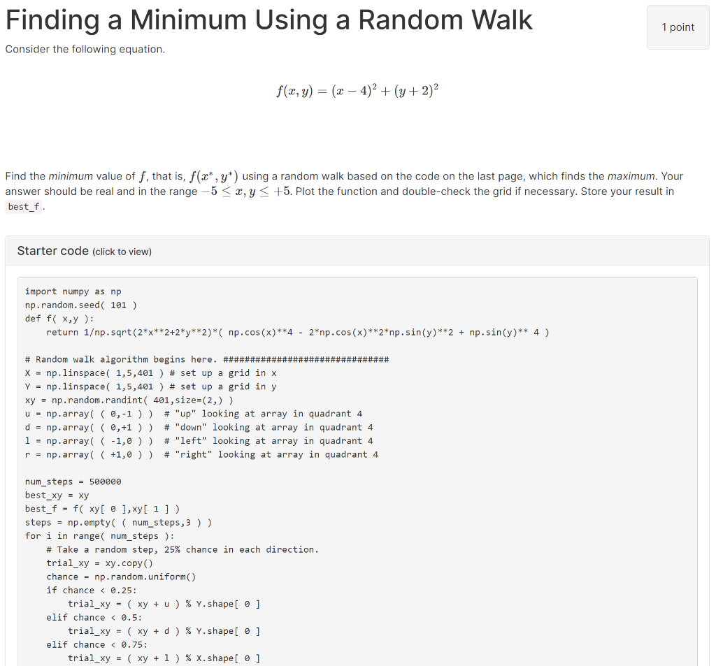 Finding a Minimum Using a Random Walk 1 point | Chegg.com Finding a Minimum Using a Random Walk 1 point | Chegg.com