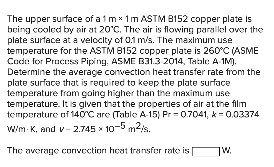 Solved The upper surface of a 1mx1m ASTM B152 copper plate | Chegg.com