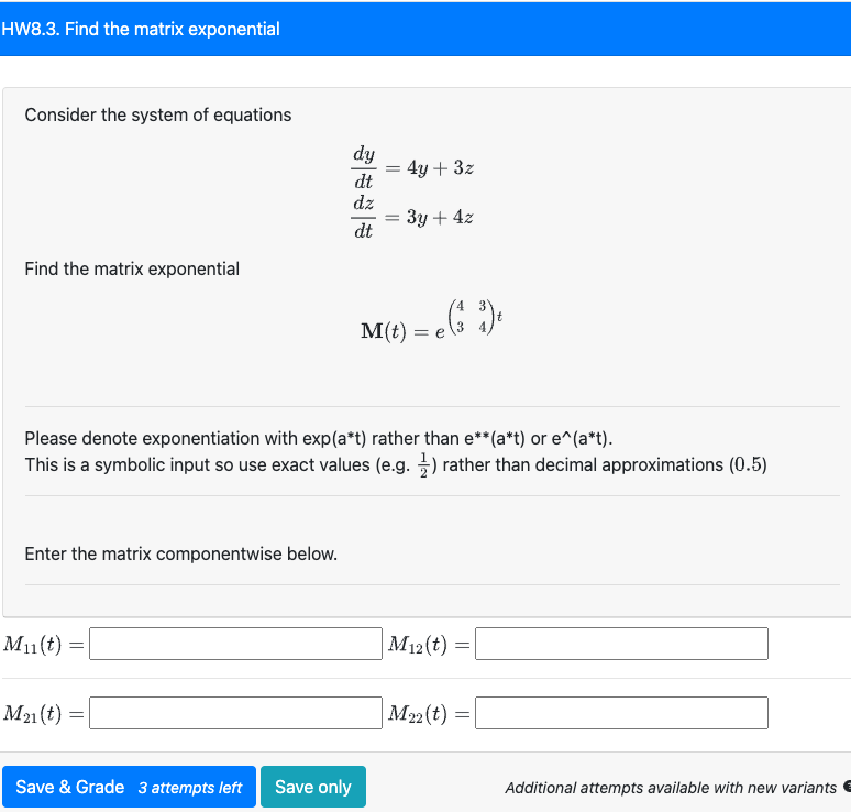 Solved HW8.3. Find the matrix exponential Consider the | Chegg.com