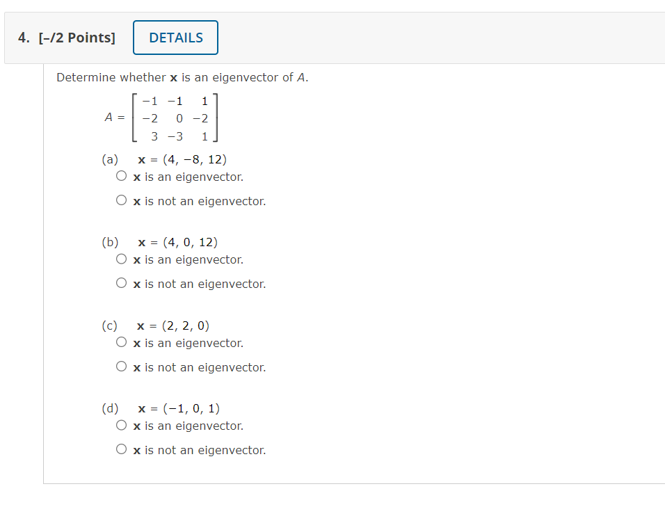 Solved Determine whether x is an eigenvector of A. | Chegg.com