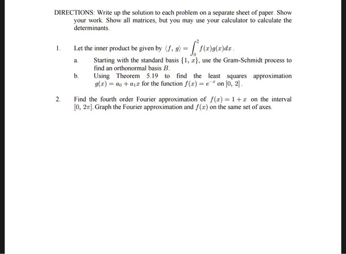 Solved DIRECTIONS: Write up the solution to each problem on | Chegg.com