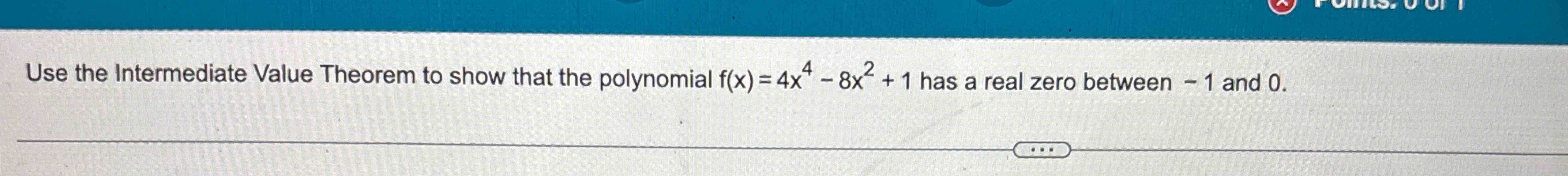 Solved Use the Intermediate Value Theorem to show that the | Chegg.com