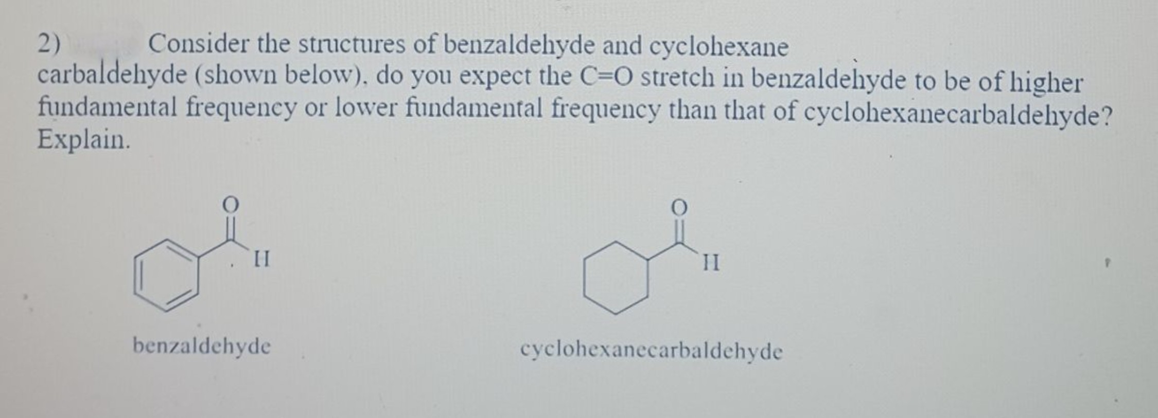 Solved Consider the structures of benzaldehyde and | Chegg.com Solved Consider the structures of benzaldehyde and | Chegg.com