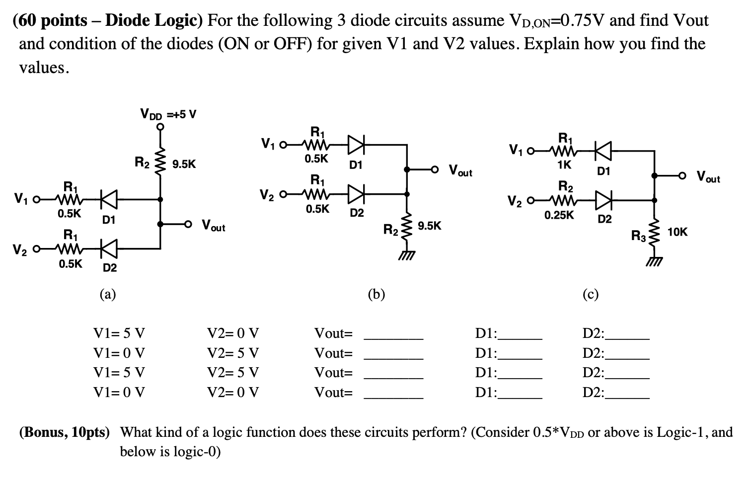 Solved (60 points - Diode Logic) For the following 3 diode | Chegg.com