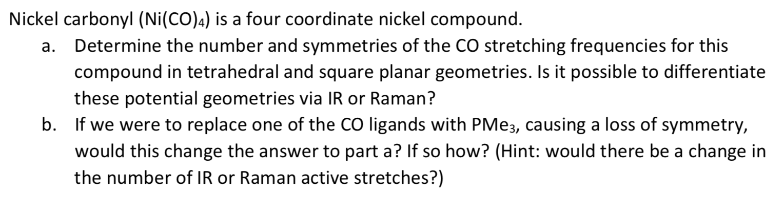 Nickel carbonyl (Ni(CO)a) is a four coordinate nickel | Chegg.com