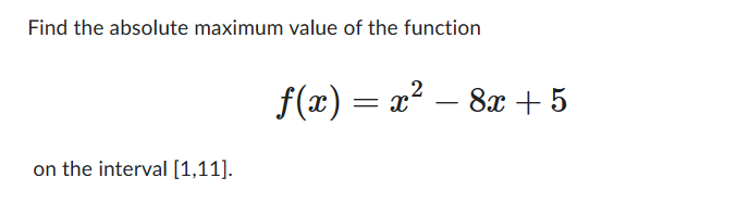 Solved Find the absolute maximum value of the | Chegg.com
