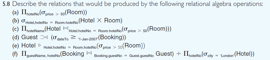 Solved 5.8 Describe the relations that would be produced by | Chegg.com