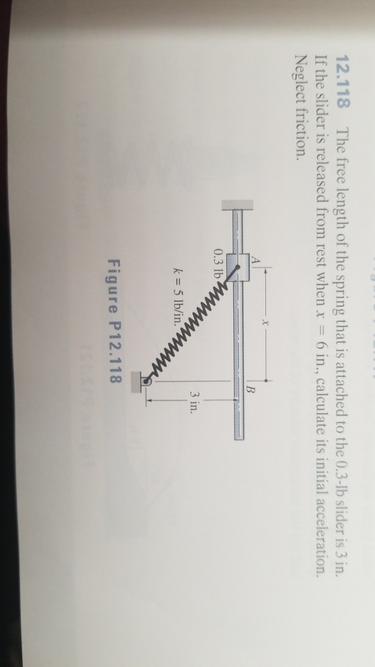 Solved 12.118 The free length of the spring that is attached | Chegg.com