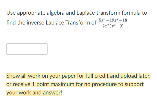 Use appropriate algebra and Laplace transform formula | Chegg.com