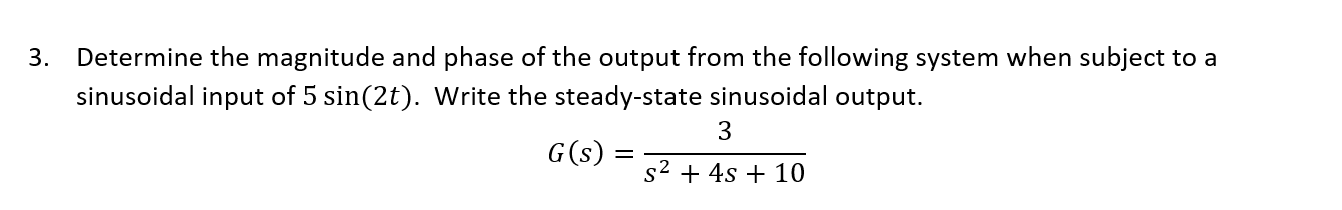 Solved 3. Determine the magnitude and phase of the output | Chegg.com