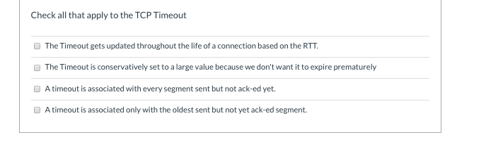 Solved Check all that apply to the TCP Timeout The Timeout | Chegg.com