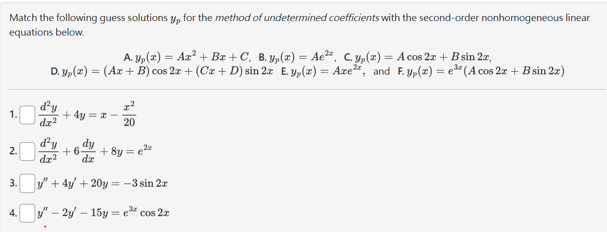 Solved Match the following guess solutions yp for the method | Chegg.com