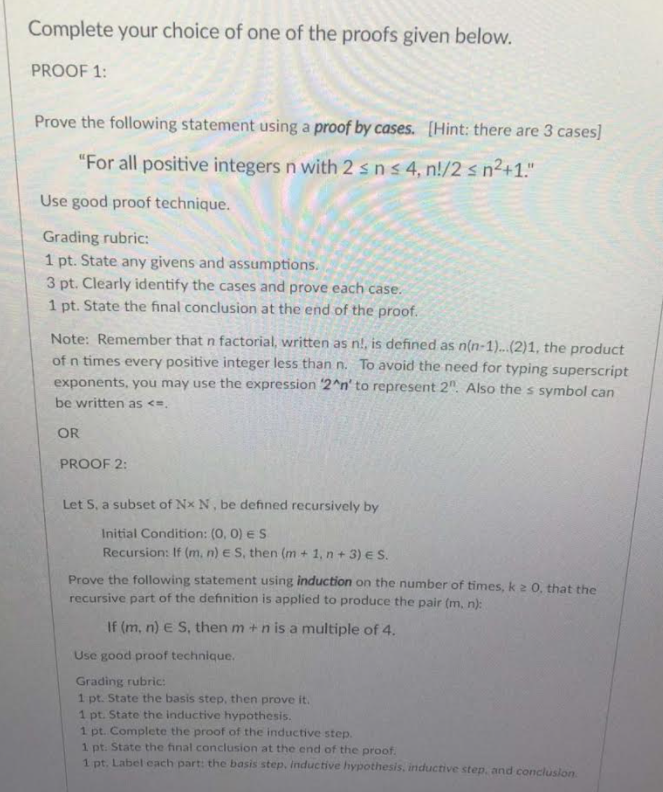 Solved Complete your choice of one of the proofs given | Chegg.com