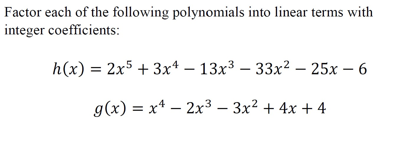 Solved Factor each of the following polynomials into linear | Chegg.com