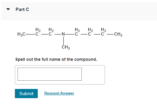 Solved Part A H3C-CH2-CH2-N-CH2-CH2-CH3 1 H Spell out the | Chegg.com