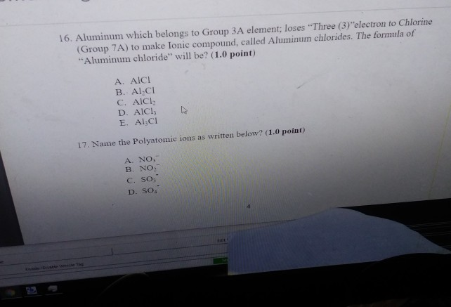 Solved 16. Aluminum which belongs to Group 3A element: loses | Chegg.com