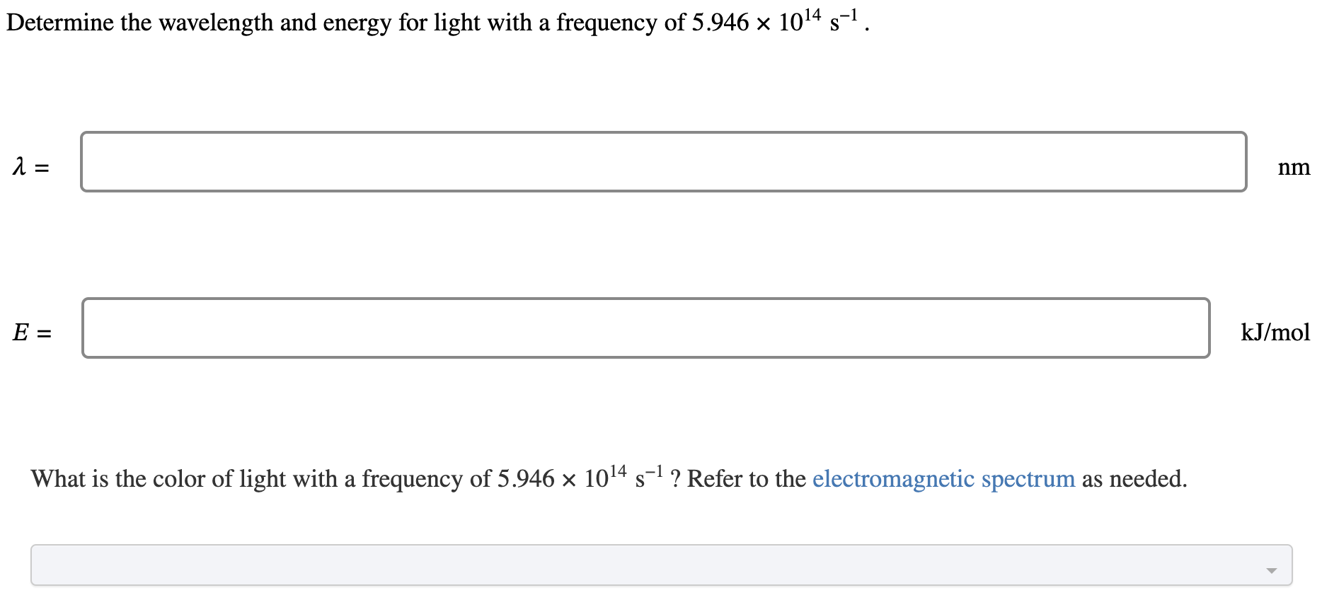 Solved Determine the frequency and energy for light with a | Chegg.com