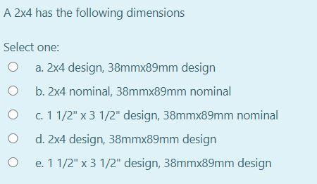 Solved A 2x4 has the following dimensions Select one: O a. | Chegg.com