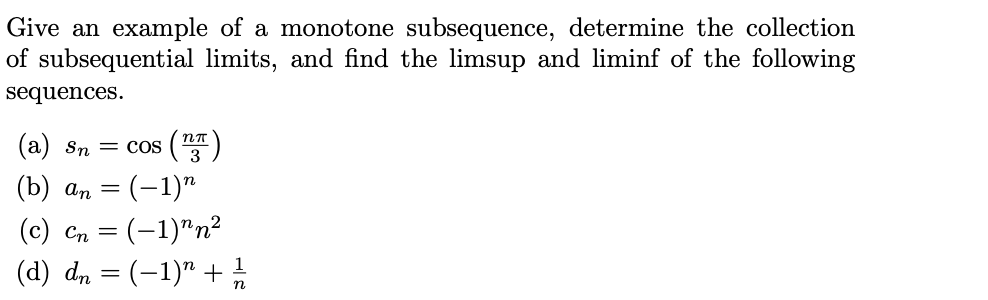 Solved Give an example of a monotone subsequence, determine | Chegg.com