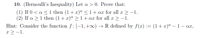 Solved 10. (Bernoulli's Inequality) Let a > 0. Prove that: | Chegg.com