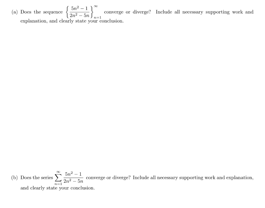 Solved 5n2 - 1 (a) Does the sequence converge or diverge? | Chegg.com