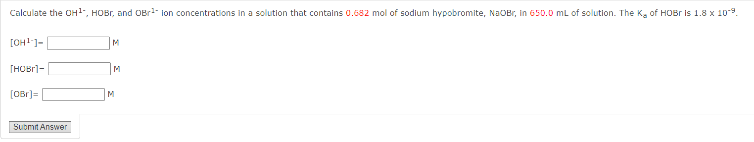 Solved Calculate the OH1−,HOBr, and OBr1− ion concentrations | Chegg.com