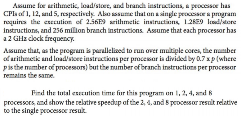 Assume for arithmetic, load/store, and branch | Chegg.com