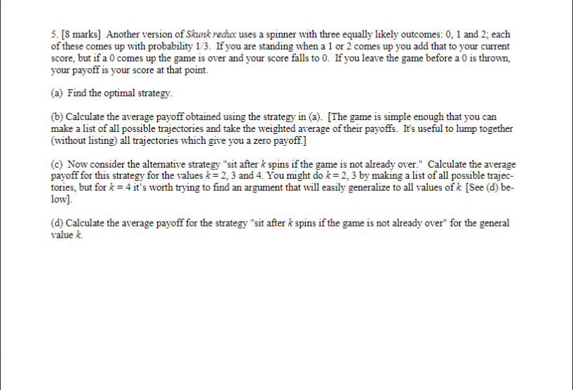 Solved 5. [8 marks] Another version of Skunk redux uses a | Chegg.com