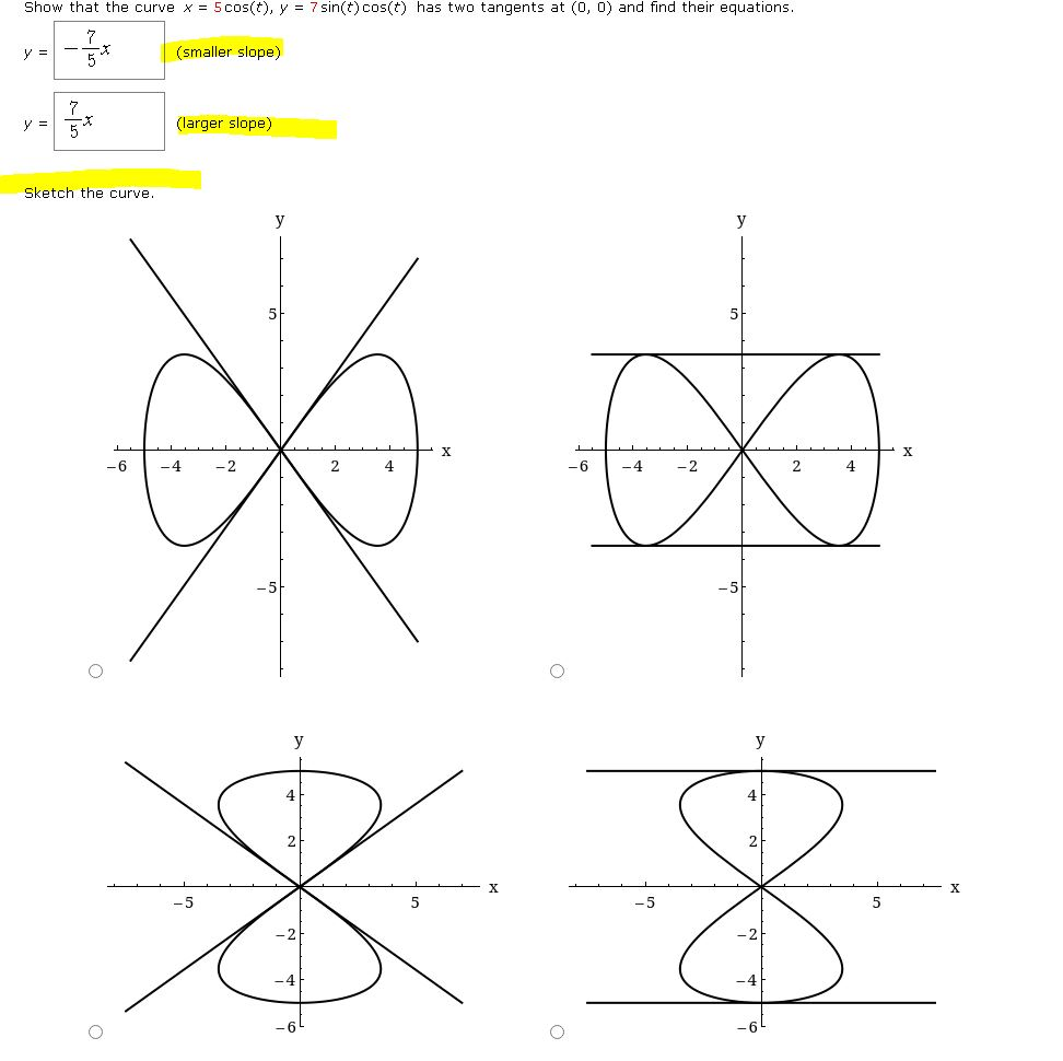 Solved Show that the curve x = 5 cos(t), y = 7 sin(t) cos(t) | Chegg.com