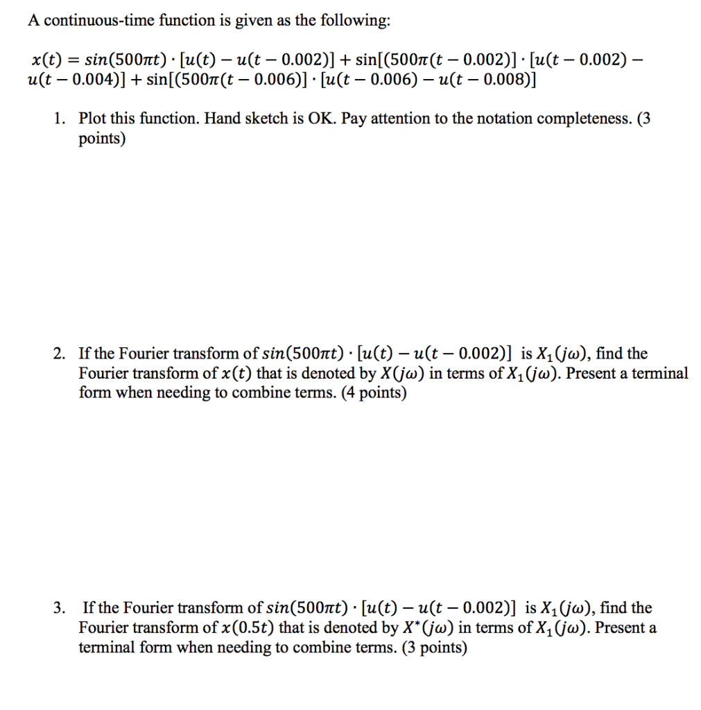 Solved A continuous-time function is given as the following: | Chegg.com