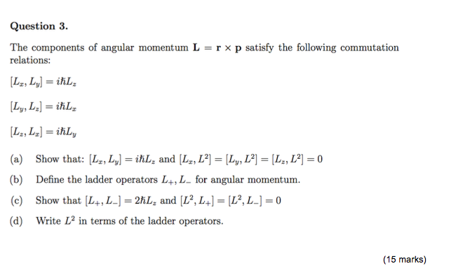 Solved Question 3. The components of angular momentum L = r | Chegg.com
